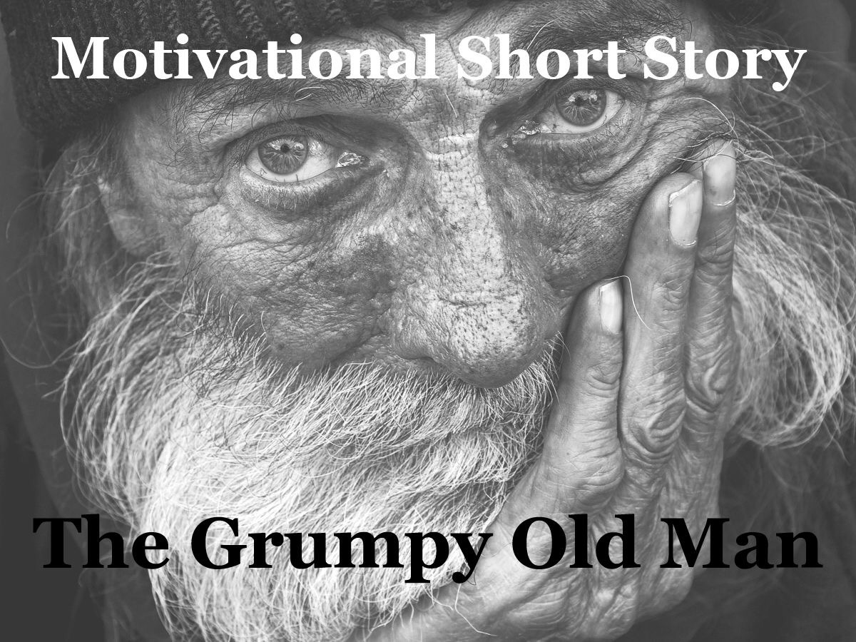 The Grumpy Old Man - COACHING & TRAINING IN POSITIVE THINKING